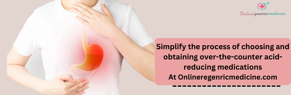Best Medicine for Acid Reflux | OTC & Prescription: Check Price, Uses ...
